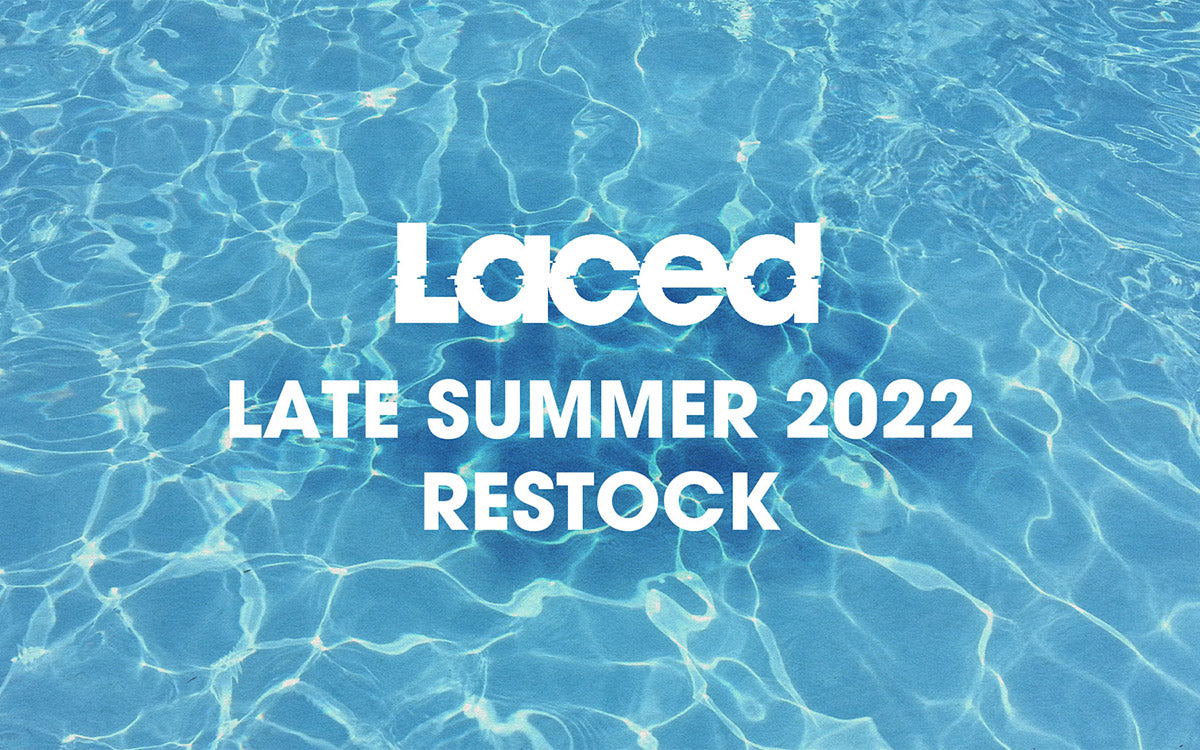 Laced Late Summer Restock 2022: USA & Canada – Laced Records